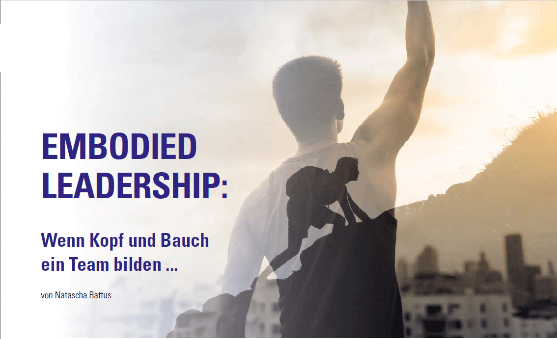 Embodied Leadership: Wenn Kopf und Bauch ein Team bilden ... | VWA